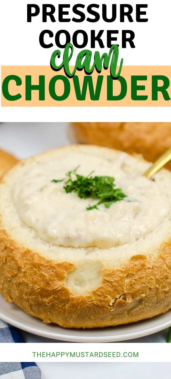 Easy Instant Pot Clam Chowder - The Happy Mustard Seed