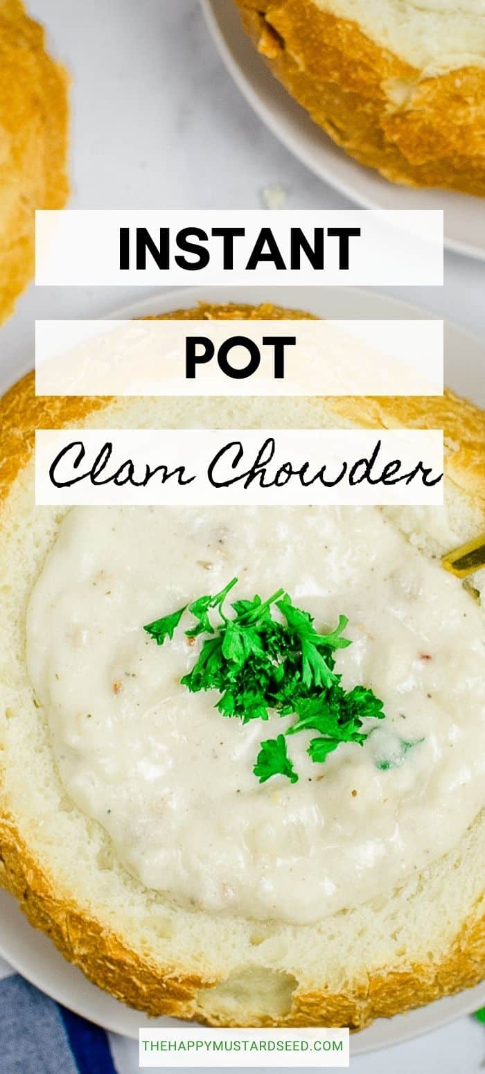 Easy Instant Pot Clam Chowder - The Happy Mustard Seed