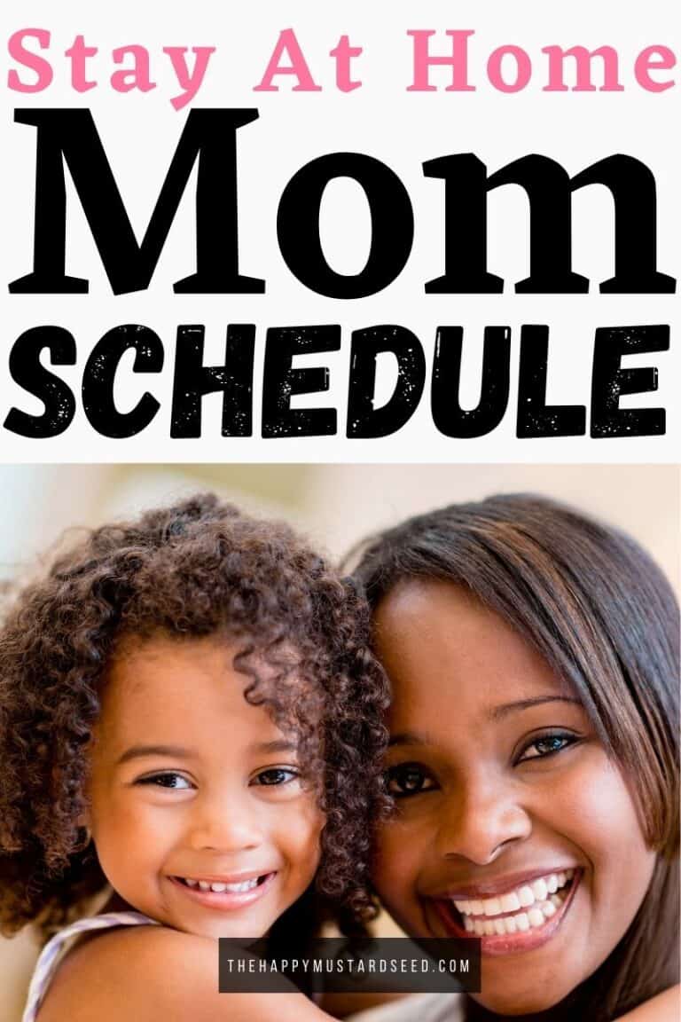 Stay At Home Mom Schedule For A Happier Home - The Happy Mustard Seed